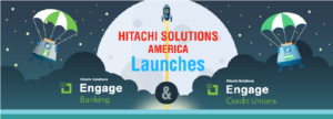 Hitachi Solutions America Launches Engage for Banking and Engage for ...