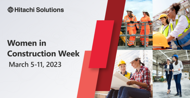 Women in Construction Week: Building Momentum – Hitachi Solutions