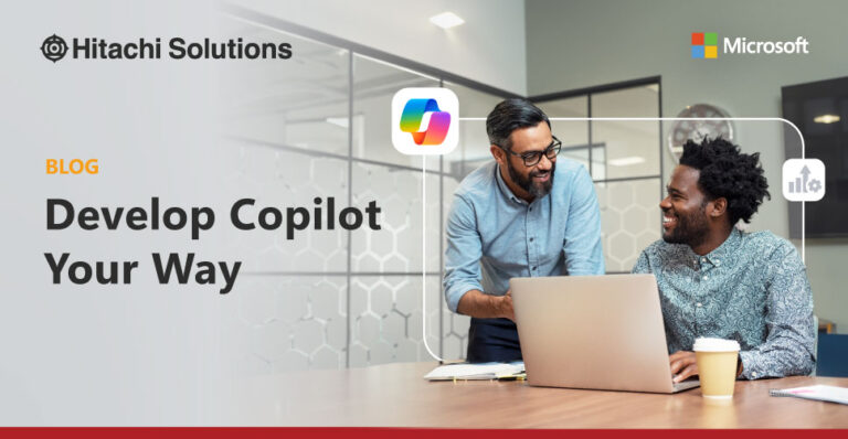 Develop Copilot Your Way – Hitachi Solutions