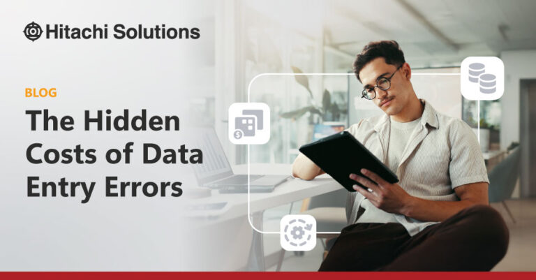 The Hidden Costs of Data Entry Errors – Hitachi Solutions