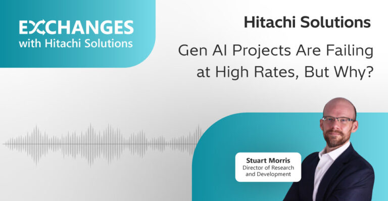 Gen AI Project Are Failing at High Rates. But Why? – Hitachi Solutions